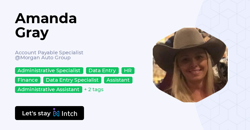 Amanda Gray - Account Payable Specialist, Morgan Auto Group | Intch