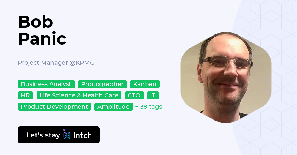 Bob Panic - Project Manager, KPMG | Intch