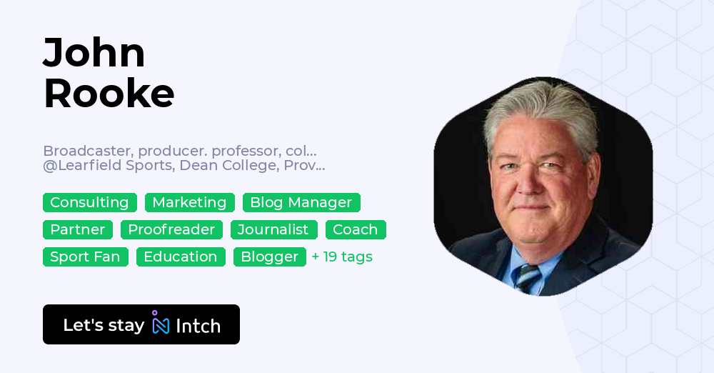 John Rooke - Broadcaster, producer. professor, columnist, Learfield ...