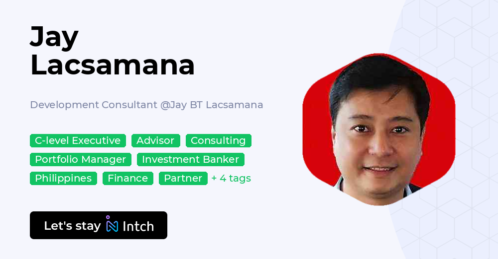 Jay Lacsamana - Development Consultant, Jay BT Lacsamana | Intch