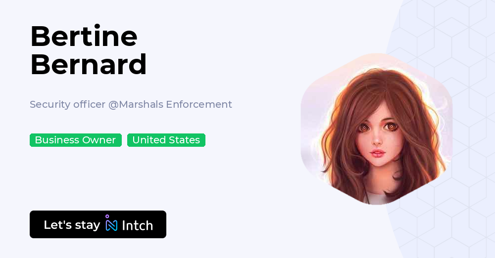 Bertine Bernard - Security officer, Marshals Enforcement | Intch