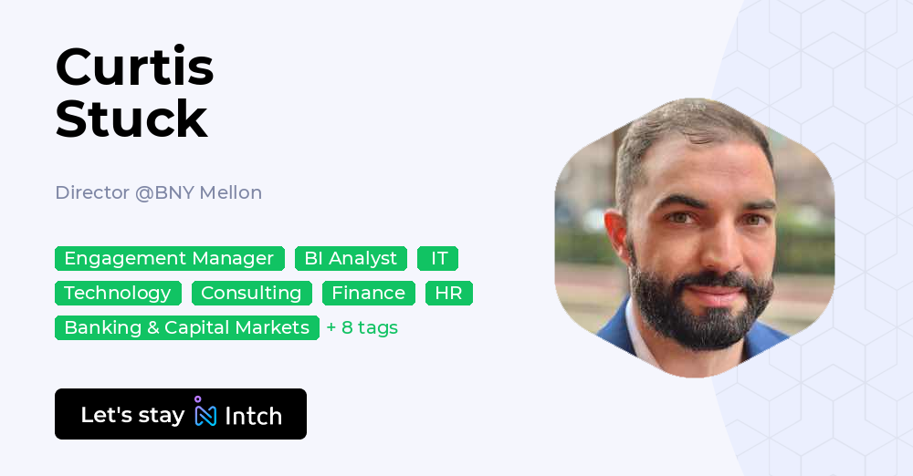 Curtis Stuck - Director, BNY Mellon | Intch