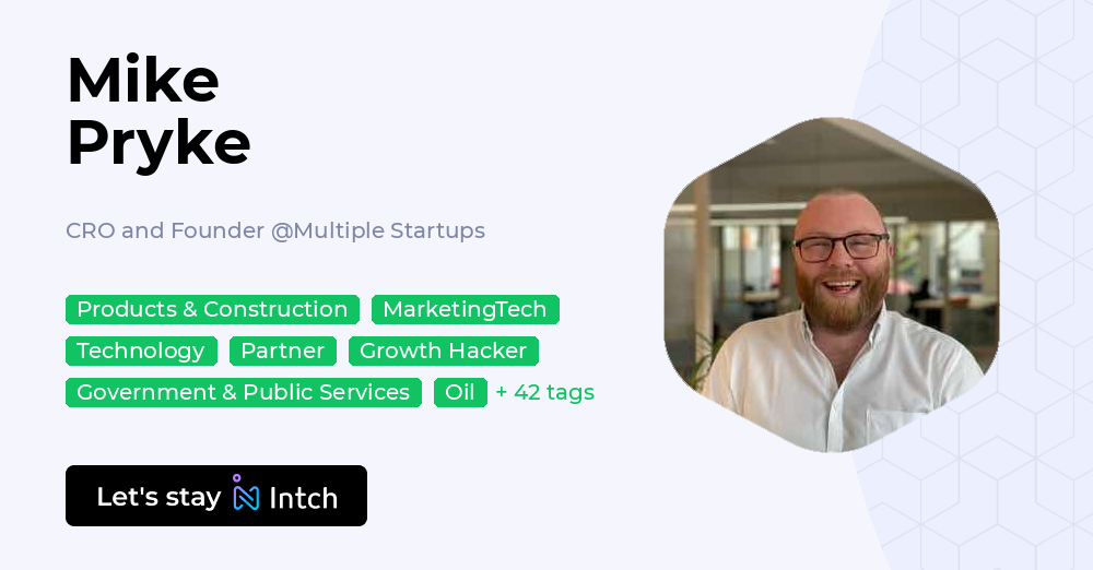 Mike Pryke - CRO and Founder, Multiple Startups | Intch