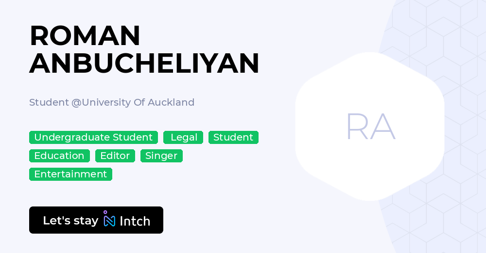 ROMAN ANBUCHELIYAN - Student, University Of Auckland | Intch