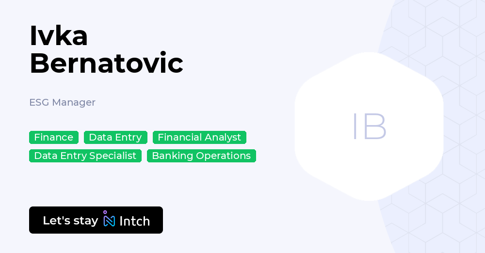 Ivka Bernatovic - ESG Manager, | Intch