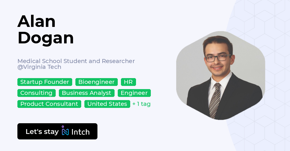 Alan Dogan - Medical School Student and Researcher, Virginia Tech | Intch
