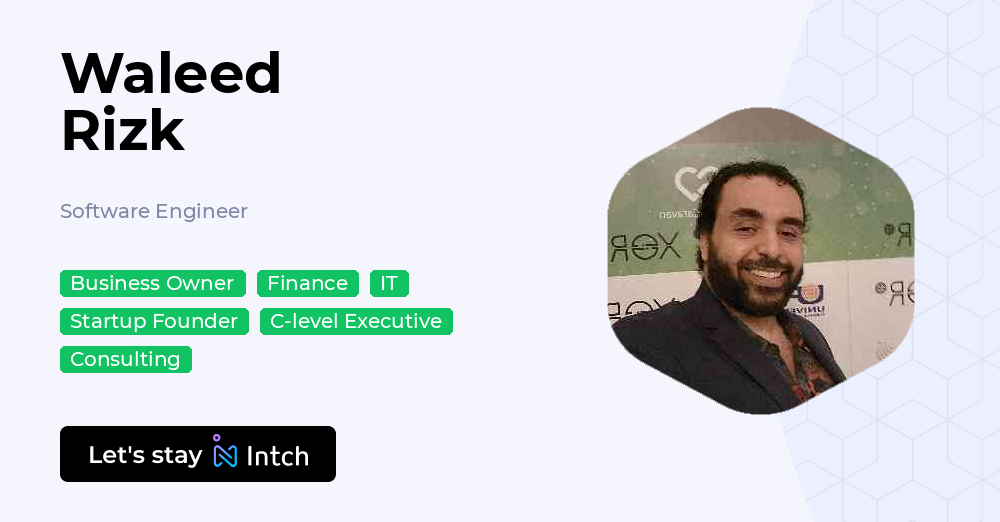 Waleed Rizk - Software Engineer, | Intch