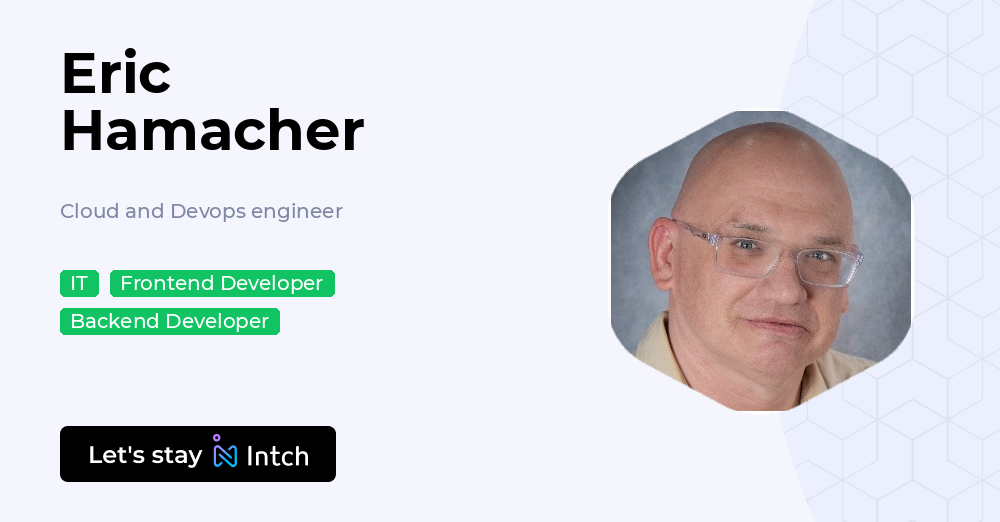 Eric Hamacher - Cloud and Devops engineer, | Intch