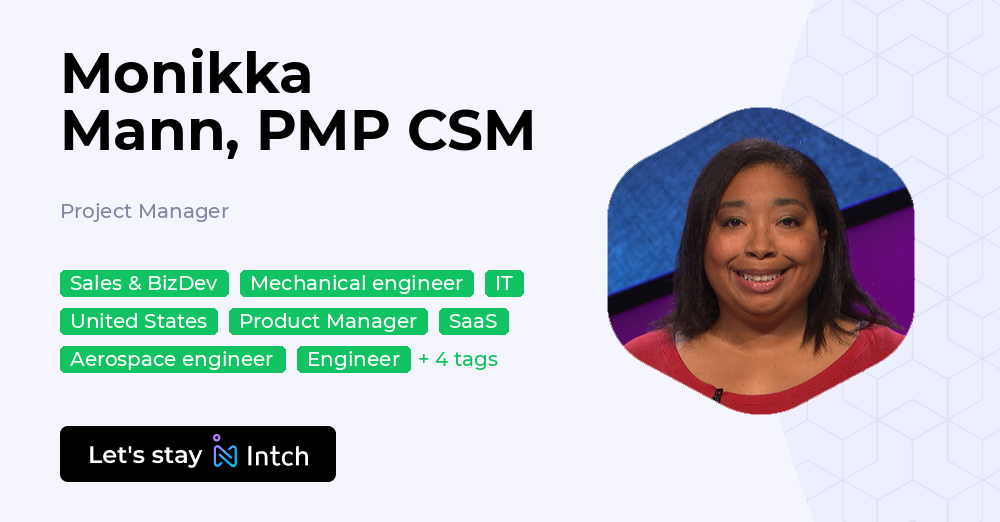 Monikka Mann, PMP CSM - Project Manager, | Intch