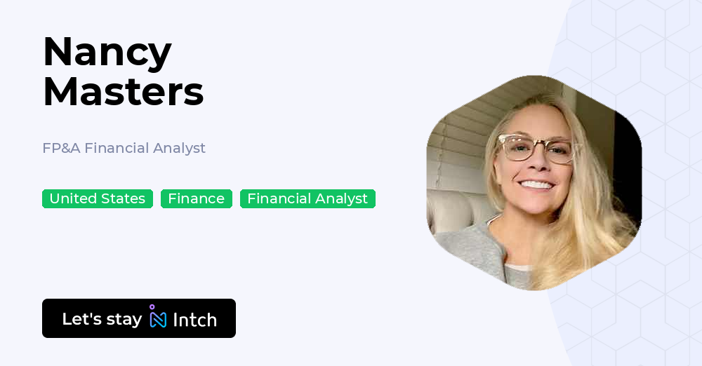 Nancy Masters - FP&A Financial Analyst, | Intch