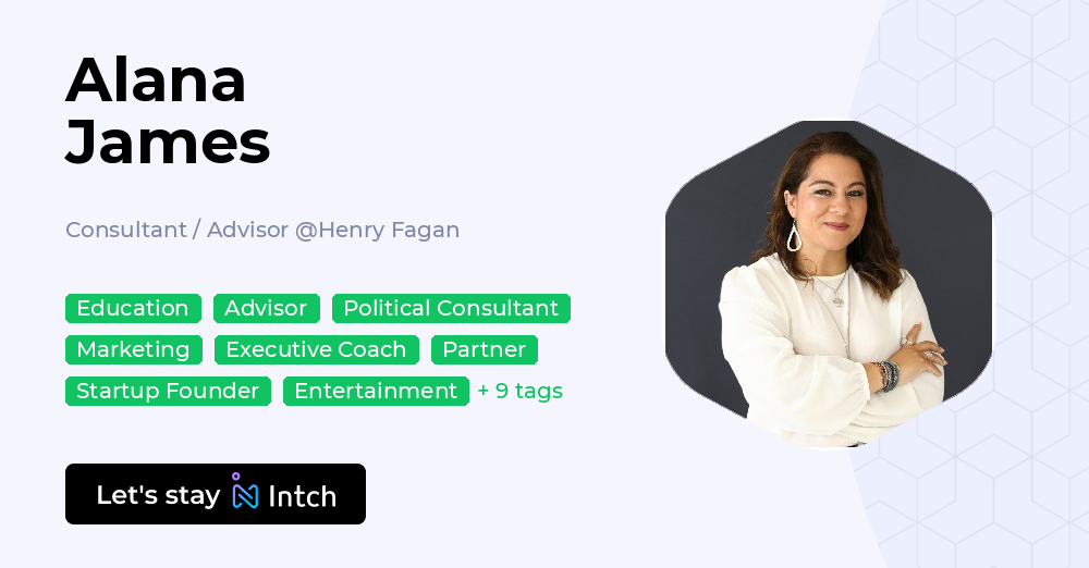 Alana James - Consultant / Advisor, Henry Fagan | Intch