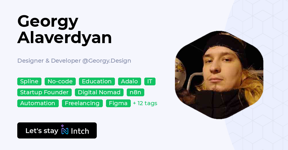 Georgy Alaverdyan - Designer & Developer, Georgy.Design | Intch