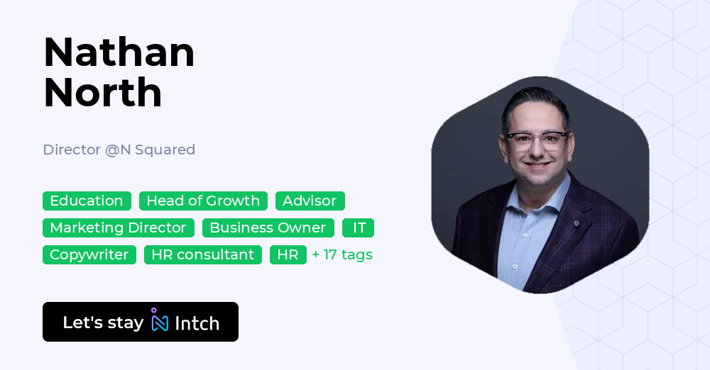 Nathan North - Director, N Squared | Intch