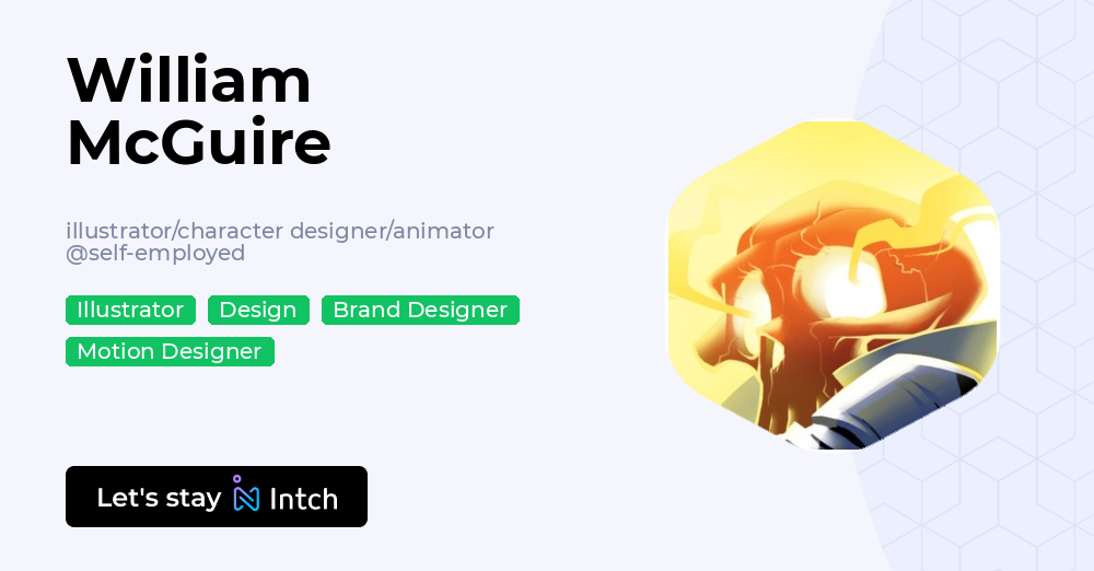 William McGuire - illustrator/character designer/animator, self-employed | Intch