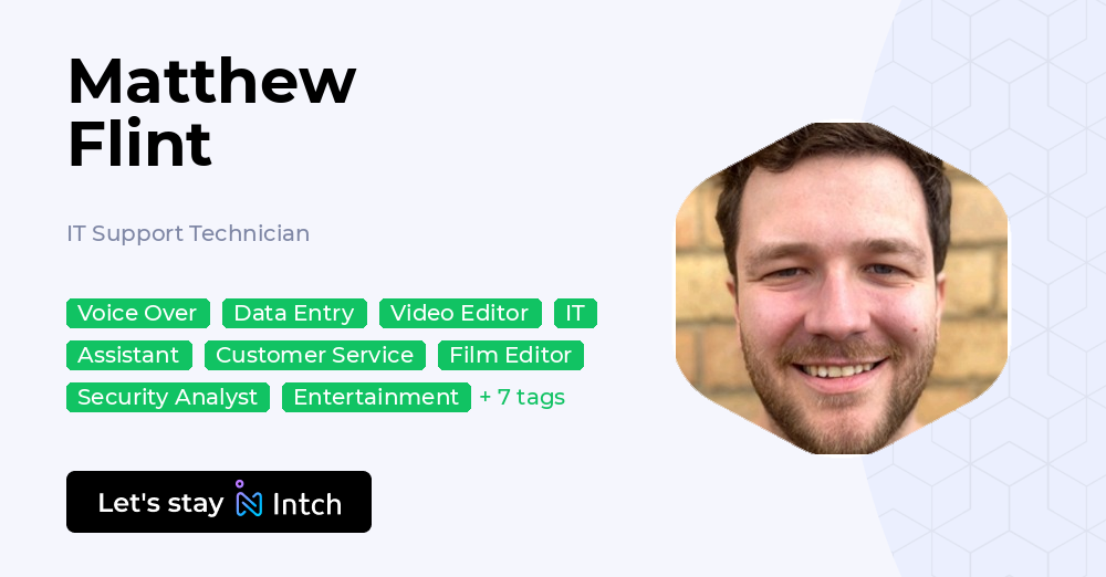 Matthew Flint - IT Support Technician, | Intch