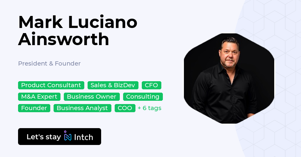 Mark Luciano Ainsworth - President & Founder, | Intch