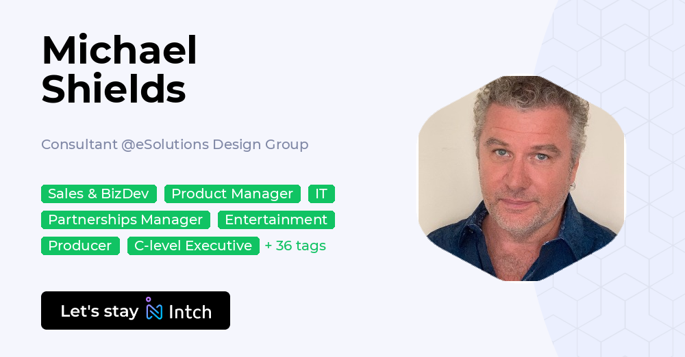 Michael Shields - Consultant, eSolutions Design Group | Intch