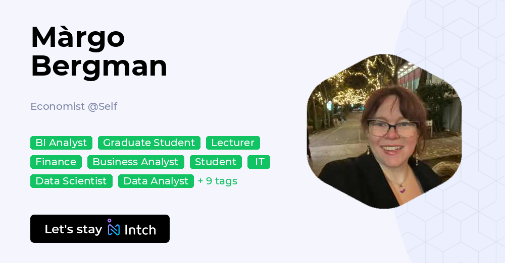 Màrgo Bergman - Economist, Self | Intch
