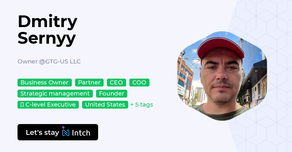 Dmitry Sernyy - Owner, GTG-US LLC | Intch