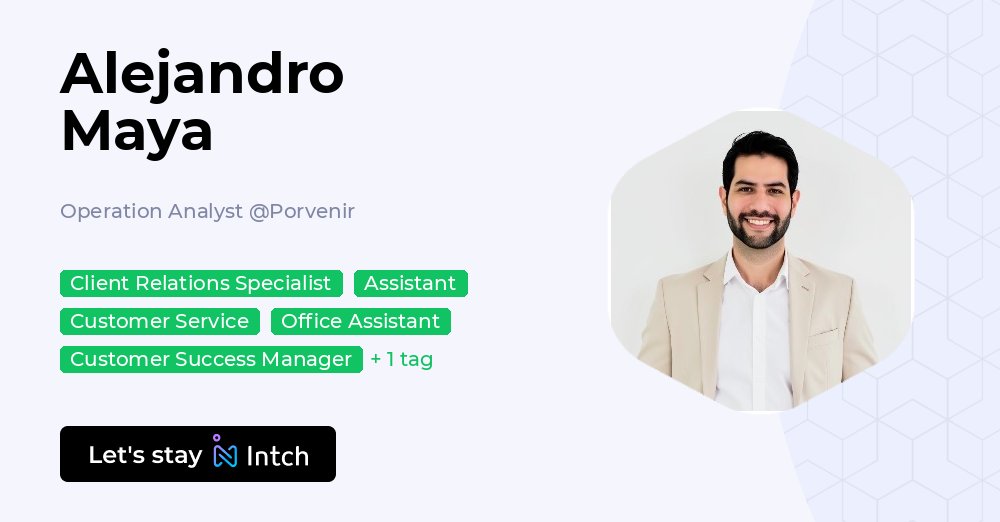 Alejandro Maya - Operation Analyst, Porvenir | Intch