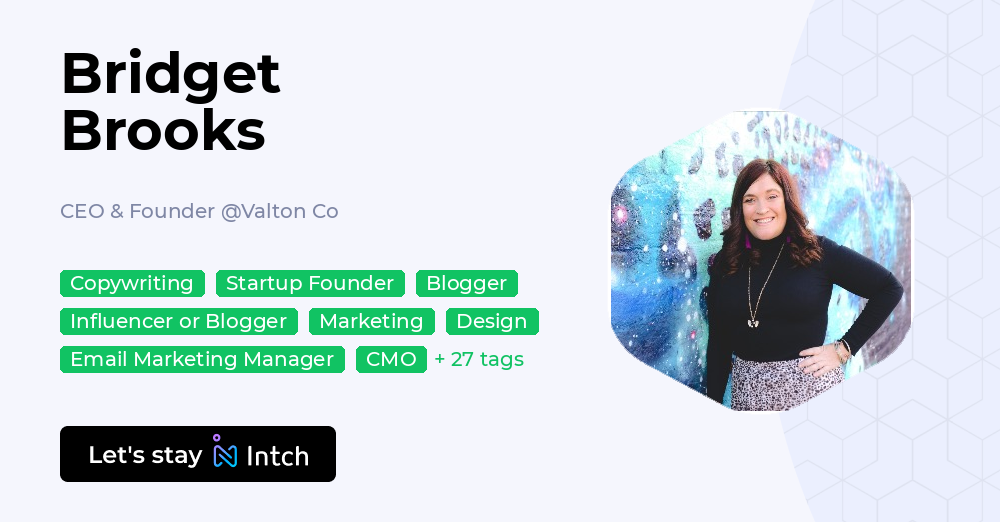 Bridget Brooks - CEO & Founder, Valton Co | Intch
