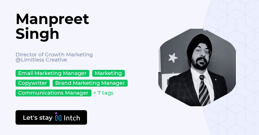 Manpreet Singh - Director of Growth Marketing, Limitless Creative | Intch
