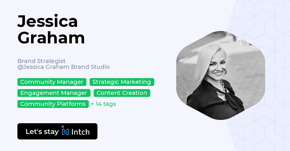 Jessica Graham - Brand Strategist, Jessica Graham Brand Studio | Intch