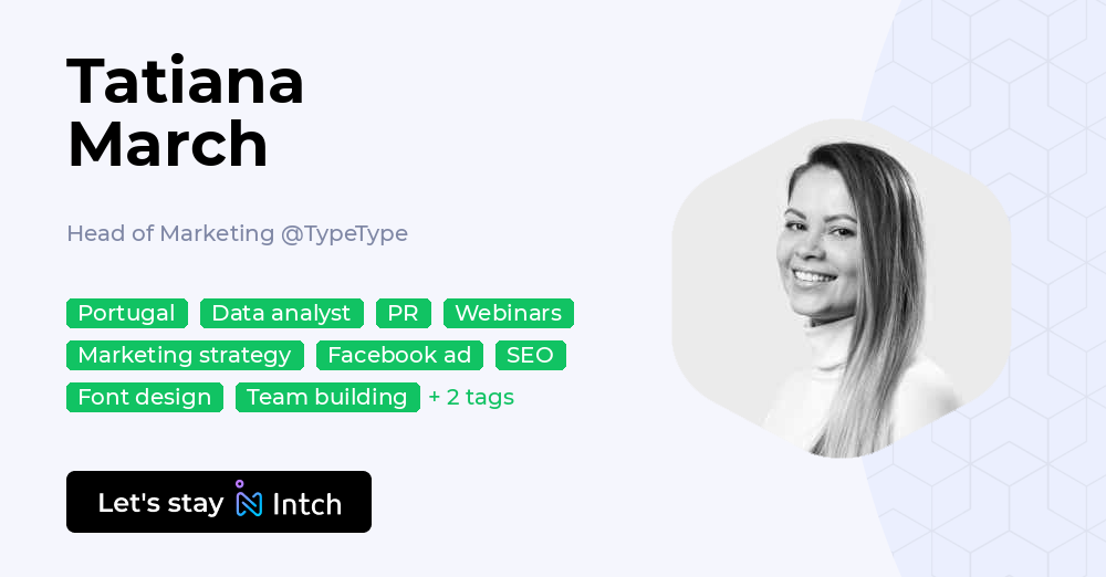 Tatiana March - Head of Marketing, TypeType | Intch