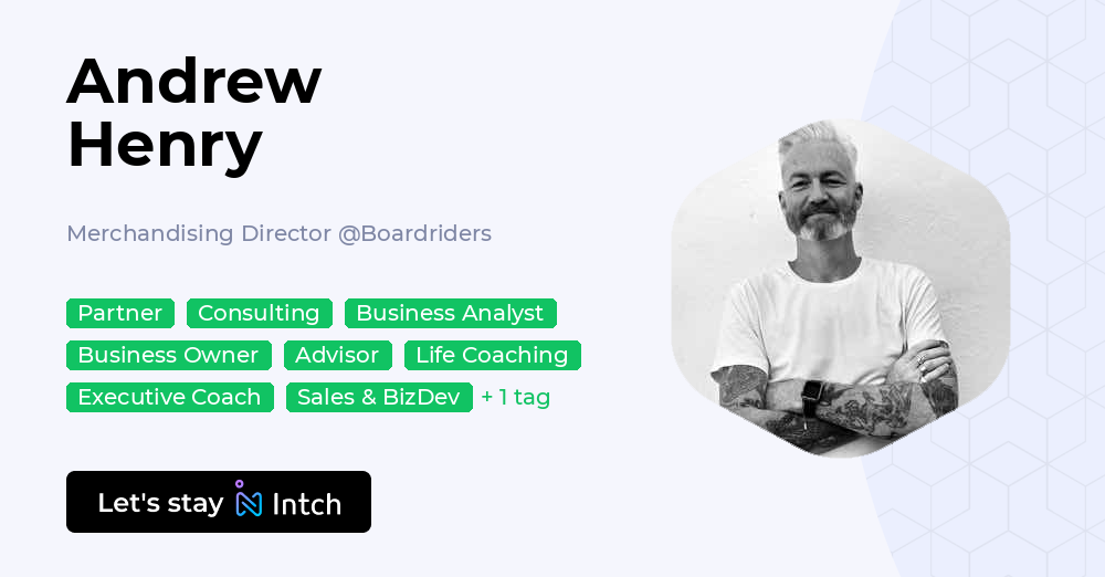 Andrew Henry - Merchandising Director, Boardriders | Intch