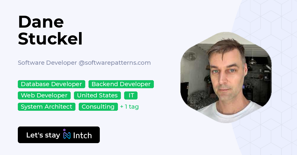 Dane Stuckel - Software Developer, softwarepatterns.com | Intch