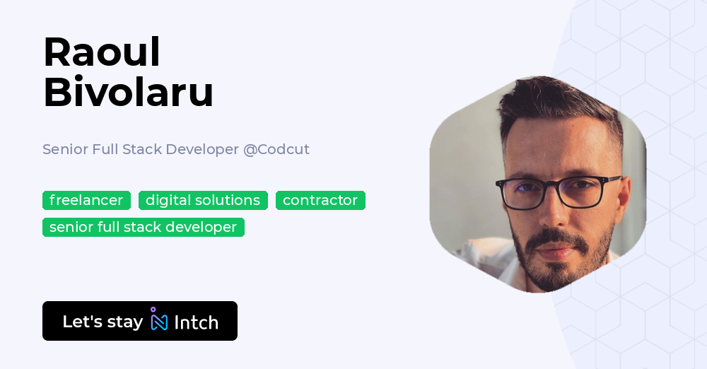 Raoul Bivolaru - Senior Full Stack Developer, Codcut | Intch