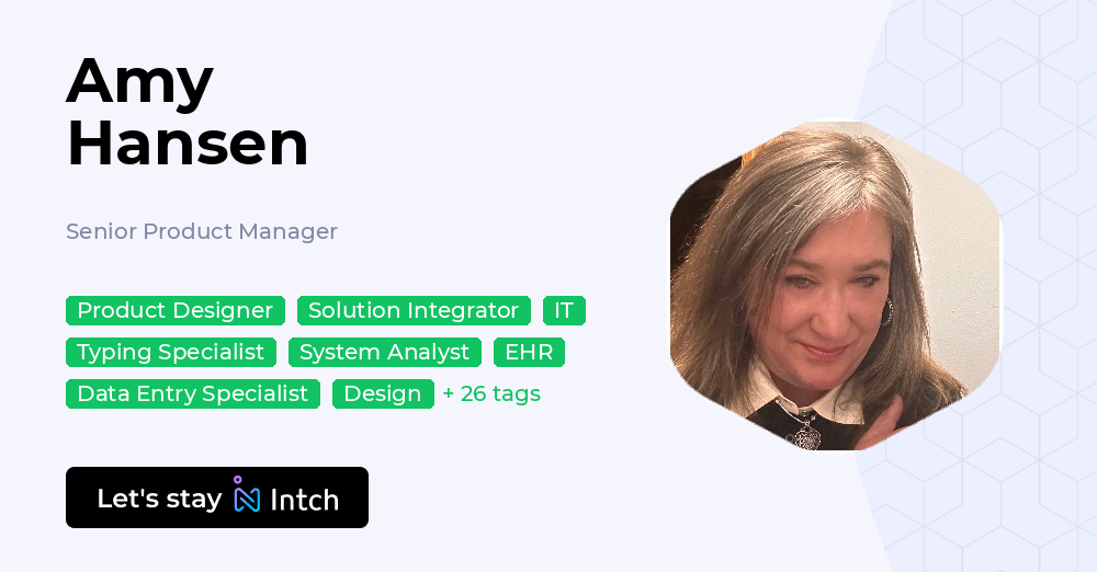 Amy Hansen - Senior Product Manager, | Intch