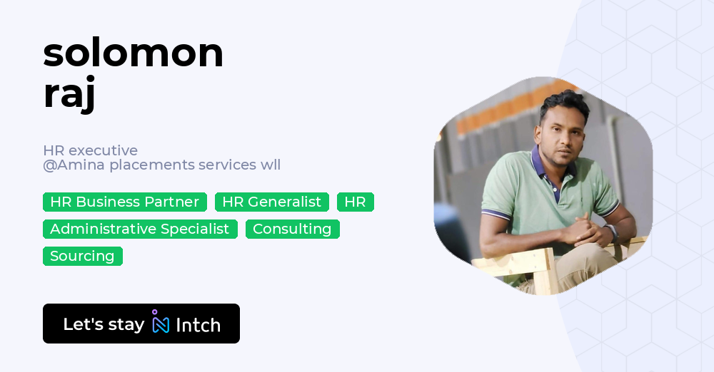 solomon raj - HR executive, Amina placements services wll | Intch