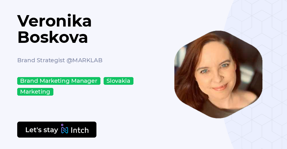 Veronika Boskova - Brand Strategist, MARKLAB | Intch