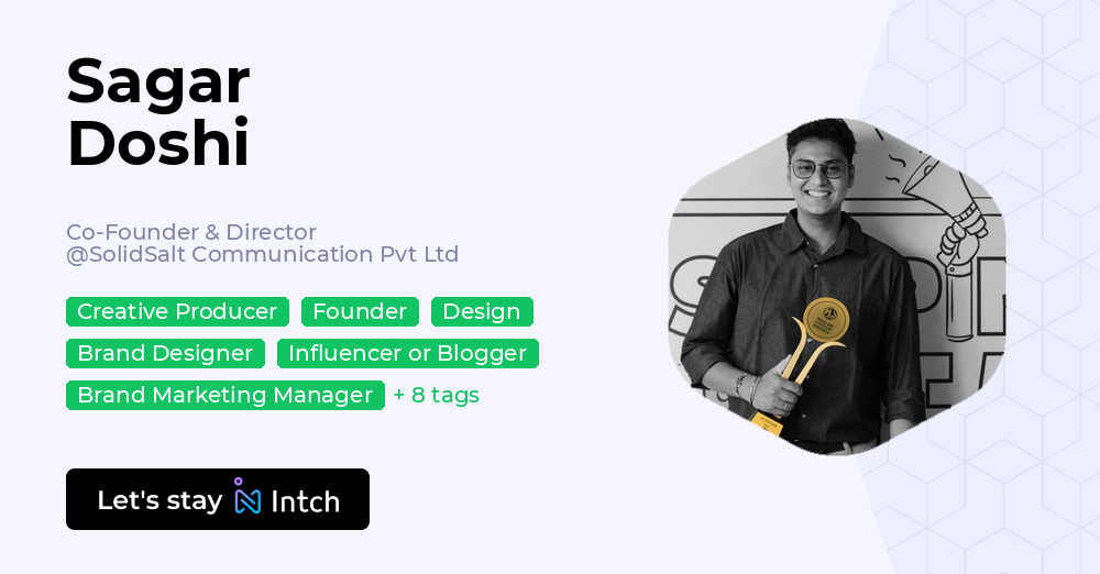 Sagar Doshi - Co-Founder & Director, SolidSalt Communication Pvt Ltd | Intch