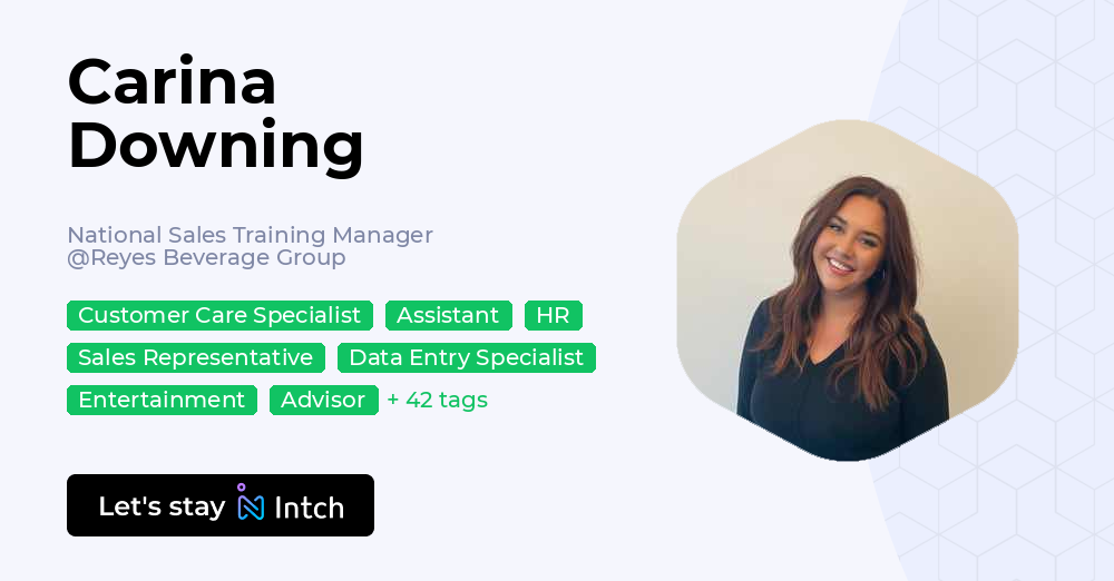 Carina Downing - National Sales Training Manager, Reyes Beverage Group | Intch