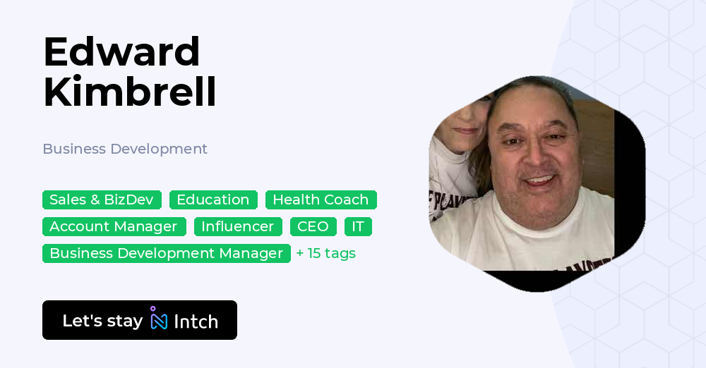 Edward Kimbrell - Business Development, | Intch