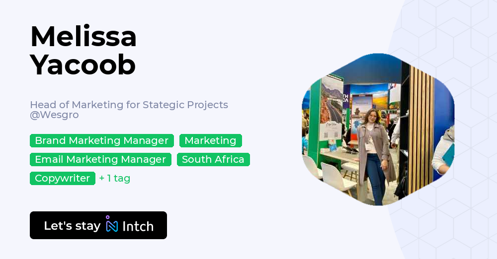 Melissa Yacoob - Head of Marketing for Stategic Projects, Wesgro | Intch