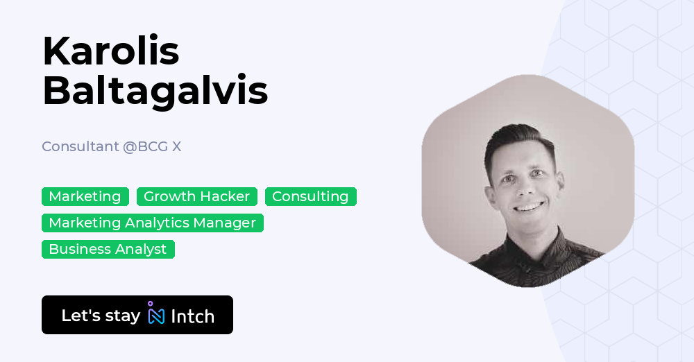Karolis Baltagalvis - Consultant, BCG X | Intch
