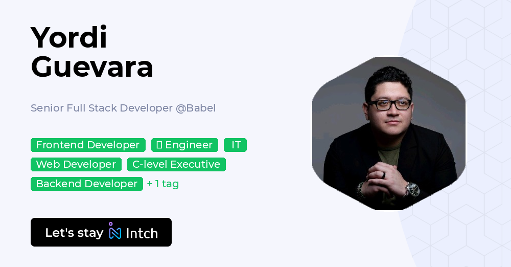 Yordi Guevara - Senior Full Stack Developer, Babel | Intch