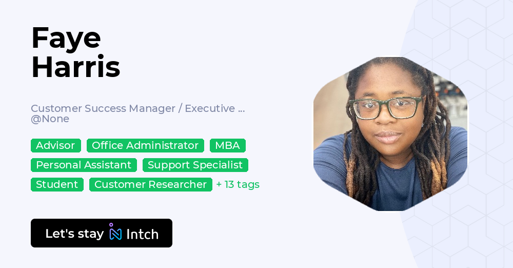 Faye Harris - Customer Success Manager / Executive Assistant, | Intch