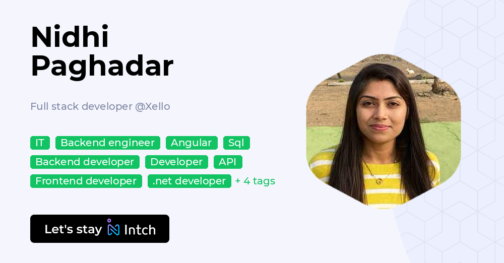 Nidhi Paghadar - Full stack developer, Xello | Intch