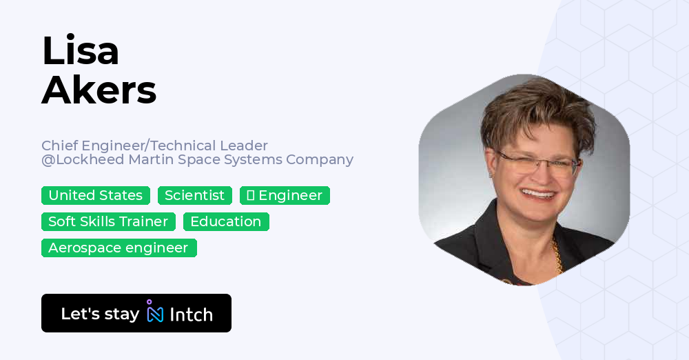 Lisa Akers - Chief Engineer/Technical Leader, Lockheed Martin Space ...