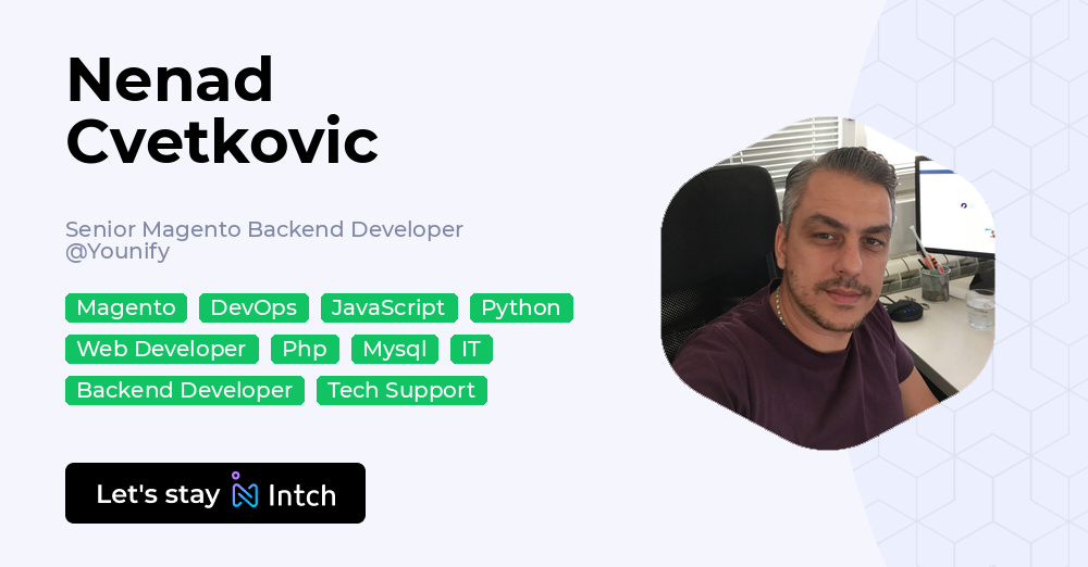 Nenad Cvetkovic - Senior Magento Backend Developer, Younify | Intch