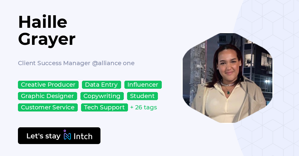 Haille Grayer - Client Success Manager, alliance one | Intch