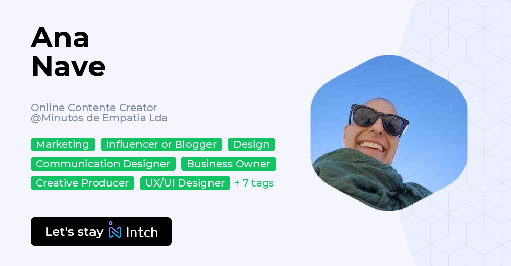 Ana Nave - Online Contente Creator, Minutos de Empatia Lda | Intch