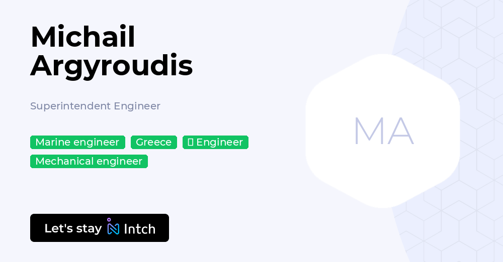 Michail Argyroudis - Superintendent Engineer, | Intch