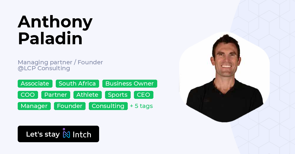 Anthony Paladin - Managing partner / Founder, LCP Consulting | Intch