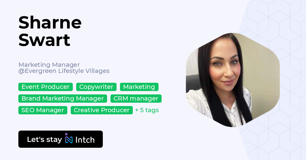 Sharne Swart - Marketing Manager, Evergreen Lifestyle Villages | Intch