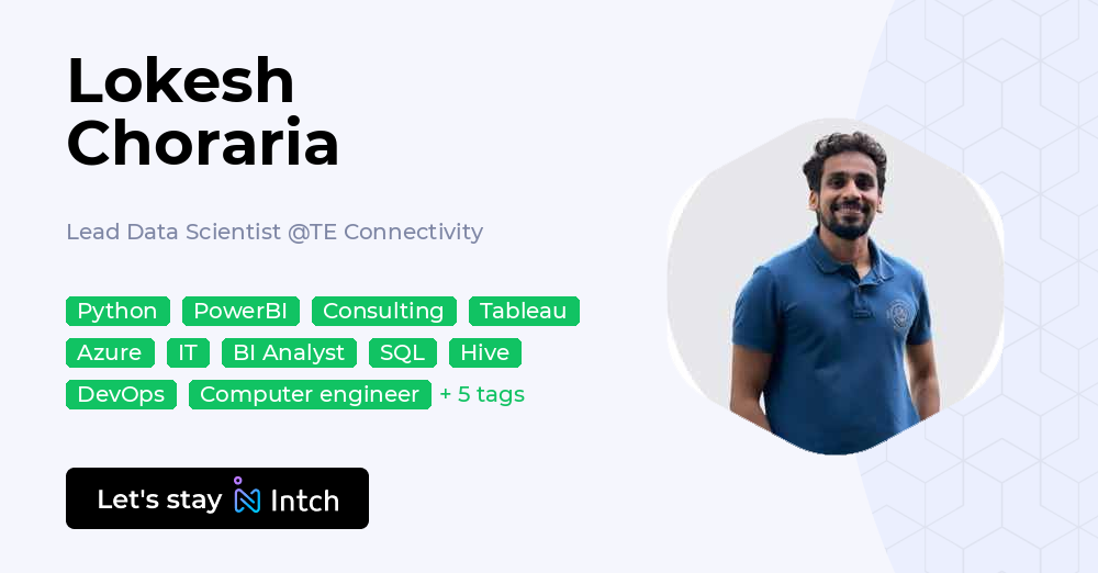 Lokesh Choraria - Lead Data Scientist, TE Connectivity | Intch